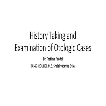 History Taking and Examination of Otologic Cases.pptx