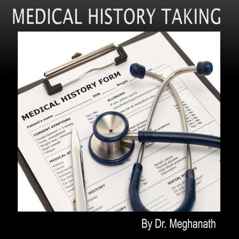 History taking by dr meghanath | PPT