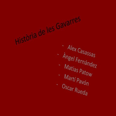 Història de les gavarres | PPTX