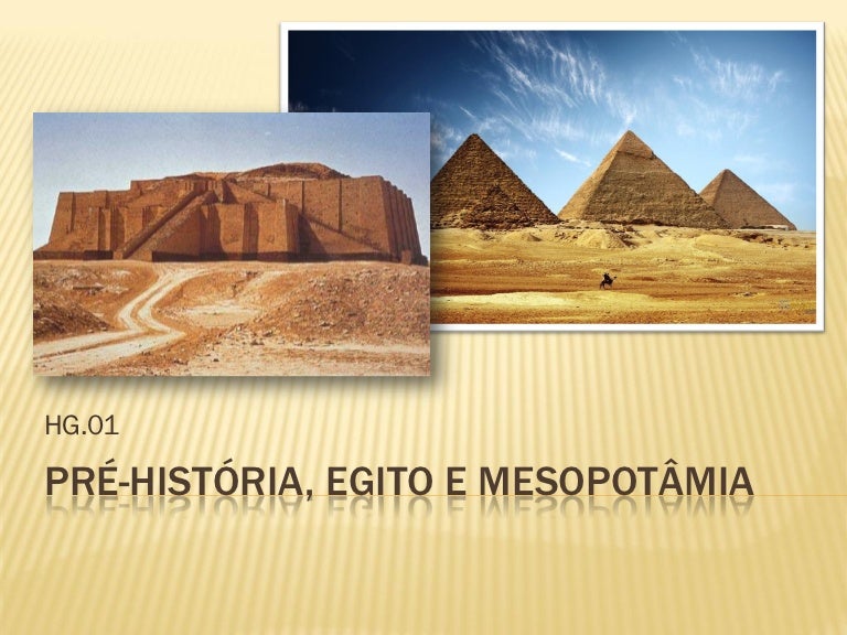 As Primeiras Civilizações Da Antiguidade Mesopotâmia E Egito