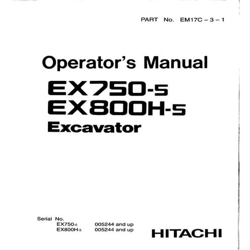 Hitachi EX750-5 Excavator operator’s manual Serial No. 005244 and up.pdf