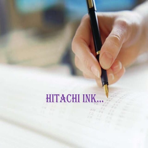 Hitachi ink | PPT