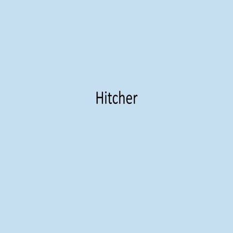 Hitcher | PPTX