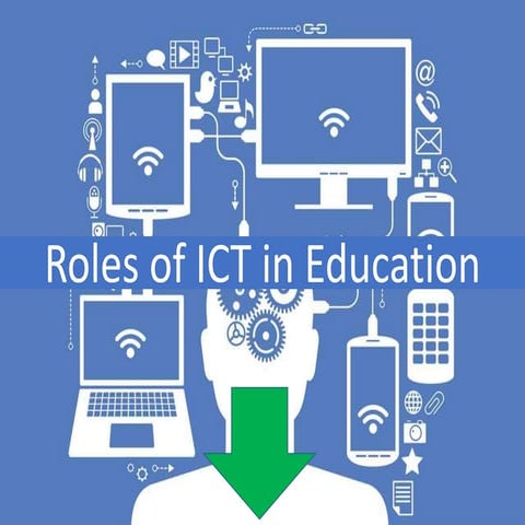 Roles of ICT in Education | PPT