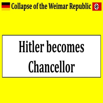 Collapse of the Weimar Republic - Hitler becomes chancellor | PPTX