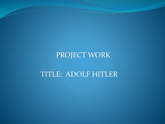 Presentation on adolf hitler | PPT