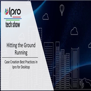 Case Creation Best Practices in Ipro for desktop | PDF