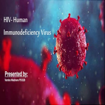 HIV- HUMAN IMMUNODEFICIENCY VIRUS | PPTX