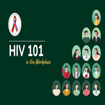 Human Immunodeficiency Virus / AIDS 101 in the Workplace | PPTX