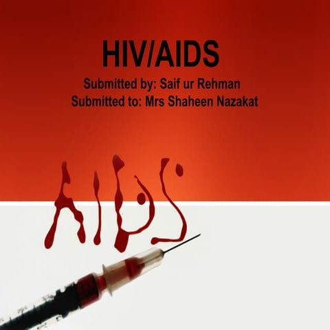 HIV and AIDS virus contracted through fluid exchange | PPTX