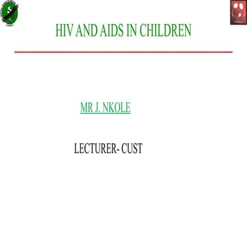HIV_AND_AIDS_IN_CHILDREN- Paediatric 1.pptx