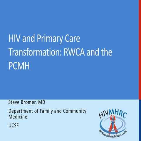 HIV and Primary Care Transformation baltimore 5 21 | PPT