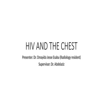 Summary and relationship between HIV AND THE CHEST.pptx
