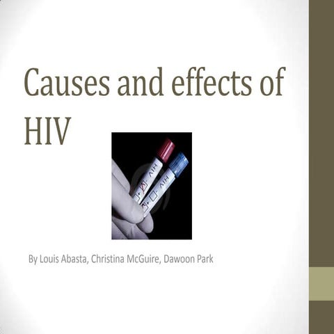 Hiv causes and effects | PPTX
