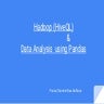 Hive and data analysis using pandas | PPTX