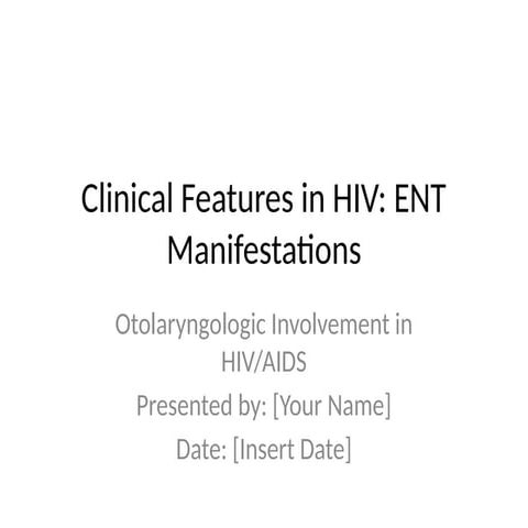HIV_ENT_Manifestations ent manifestations of AIDS and hiv | PPT