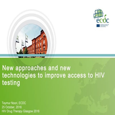 New approaches and new technologies to improve access to HIV testing | PPT