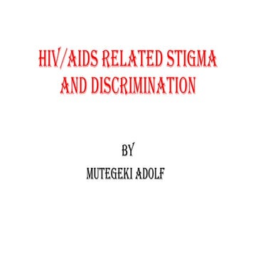 HIV RELATED STIGMA AND DISCRIMINATION.pptx