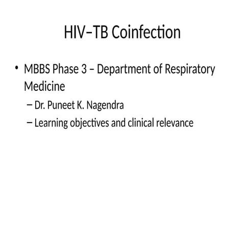 HIV_TB_Coinfection_MBBS_Lecture for learning the basics | PPTX