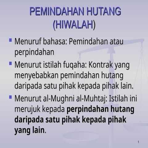 Hiwalah dalam Proses pengalihan hutang menurut syraiat agama.ppt