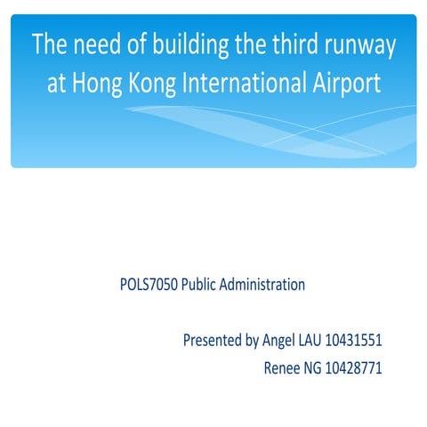 HKIA 3rd runway_HKBU Public Administration HKBU/CASS POLI 7050 | PPT
