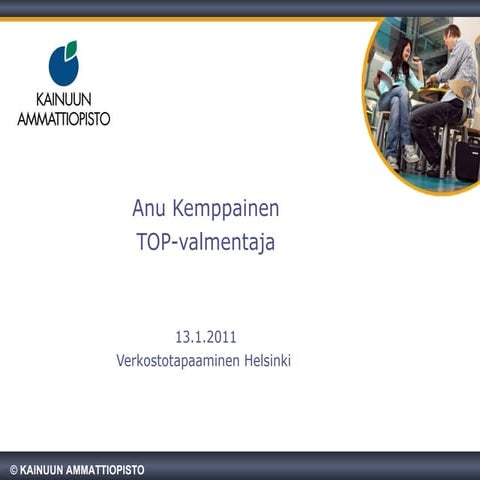 Hki laaja top 130102011, anu kemppainen | PPT
