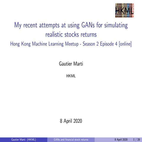 My Recent Attempts At Using Gans For Simulating Realistic Stocks Returns Ppt