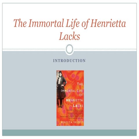 The immortal life of henrietta lacks | PPTX