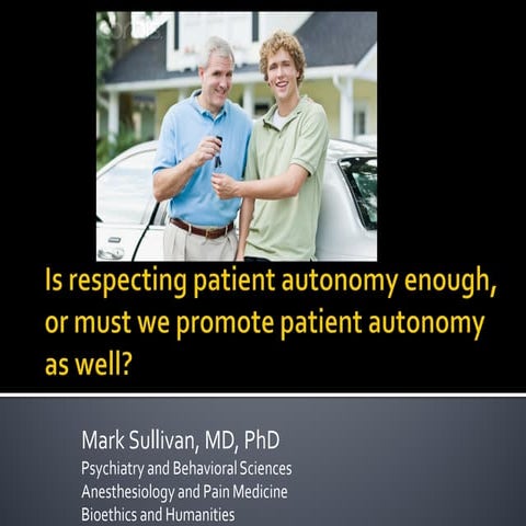 Is respecting patient autonomy enough or must we promote patient ...