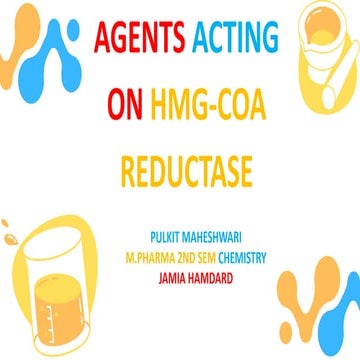 AGENTS ACTING ON ENZYME HMG-CoA REDUCTASE M.PHARMA CHEMISTRY 2ND SEM ...
