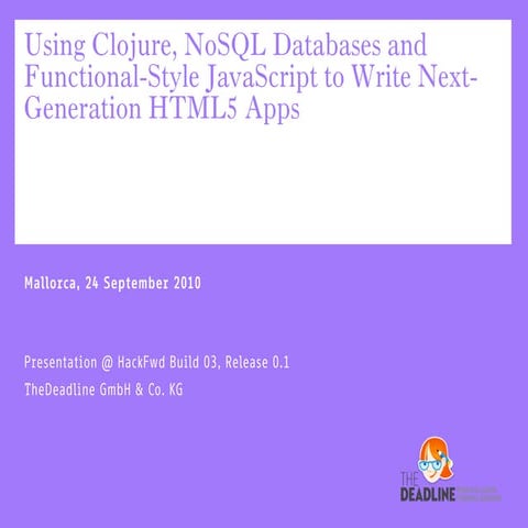 Using Clojure Nosql Databases And Functional Style Javascript To Write 1227