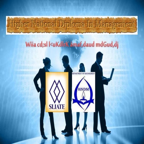 Higher National Diploma in Management-(HNDM,Labuduwa,Galle) | PPSX