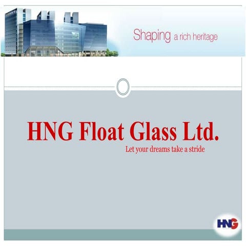 HNG Float Glass Ltd | PPTX