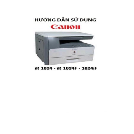 Hướng dẫn sử dụng máy photocopy canon ir 1024 | PDF