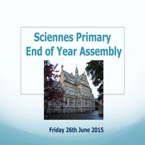 Sciennes End of Year Assembly 2015 | PPT