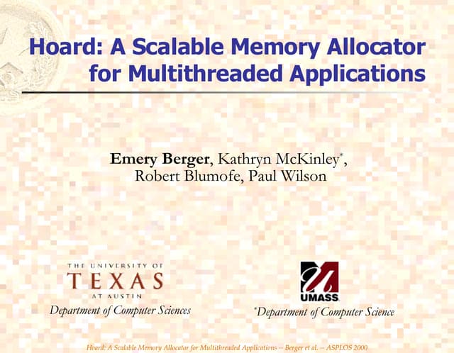 Hoard A Scalable Memory Allocator For Multithreaded Applications Ppt 6498