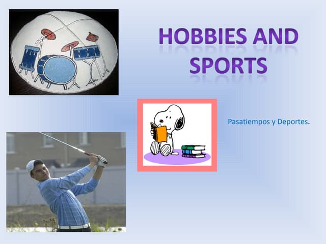 Hobbies and Interest | PPTX | Hobbies & Interests