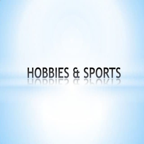 Hobbies and sports | PPT