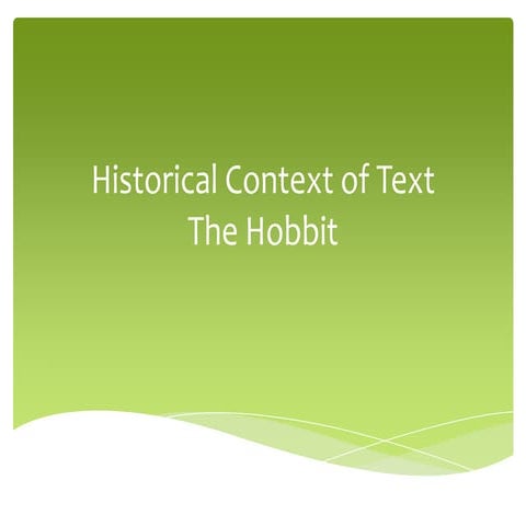 Historical Context of Text-The Hobbit | PPTX