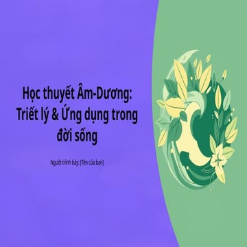 Hoc-thuyet-Am-Duong-Triet-ly-and-Ung-dung-trong-djoi-song.pptx