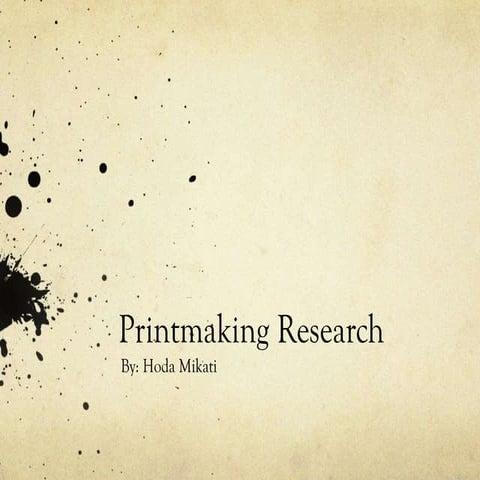 Printmaking research | PPTX