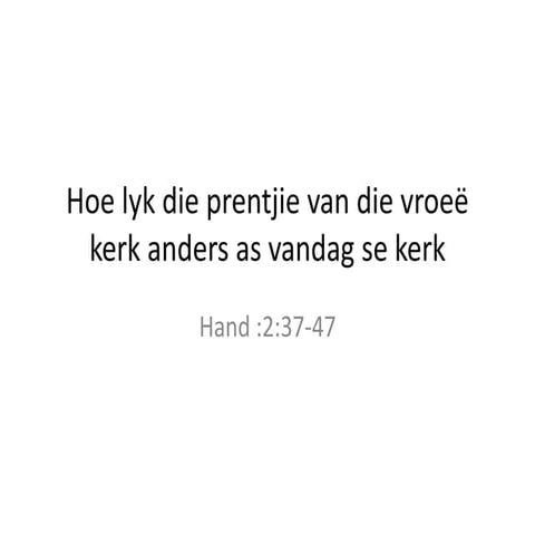 Tema - Hoe lyk die prentjie van die vroeë Kerk | PPTX