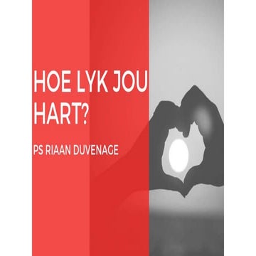 Tema:Hoe lyk jou hart | PPTX