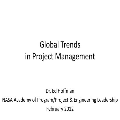 Hoffman,ed global trends in pm for pm challenge | PPTX | Business and ...