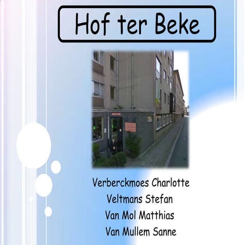 Hof ter beke | PPTX | Eldercare | Family and Relationships