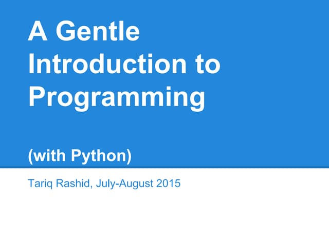 A Gentle Introduction To Coding With Python Ppt