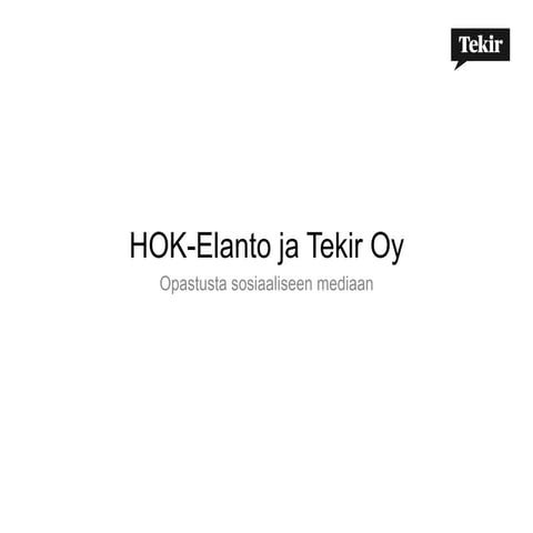 HOK-Elanto ja Tekir Oy | PPT