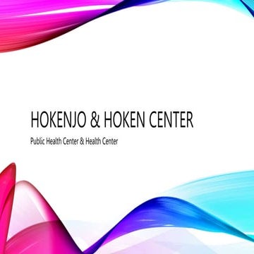 Hokenjo & hoken center in japanese healthcare system.pptx