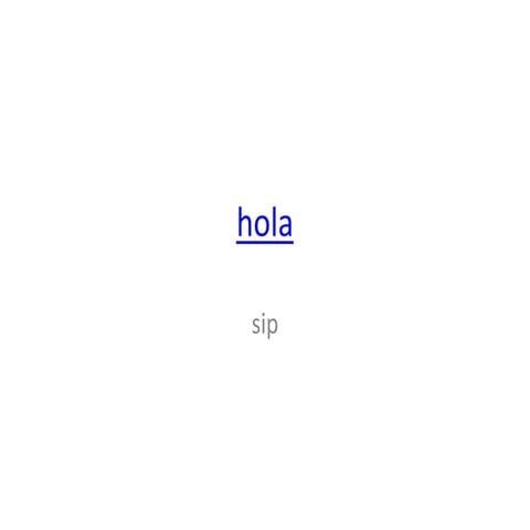 Hola pptx | PPT