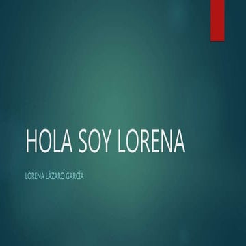 Hola soy lorena | PPTX